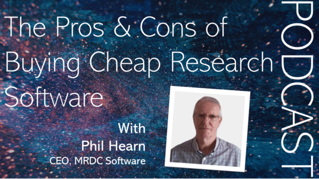 The pros and cons of buying cheap research software - MRDC Software